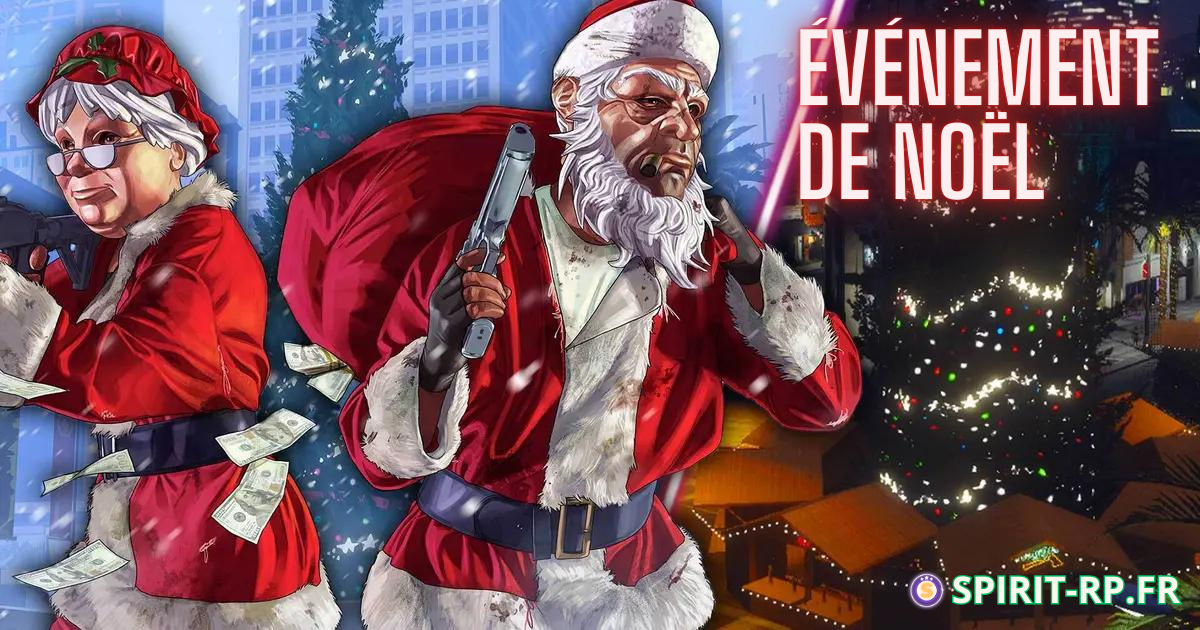 Événement de Noël à ne pas manquer sur le serveur GTA RP Spirit